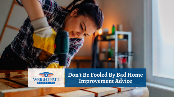 Don't Be Fooled By Bad Home Improvement Advice