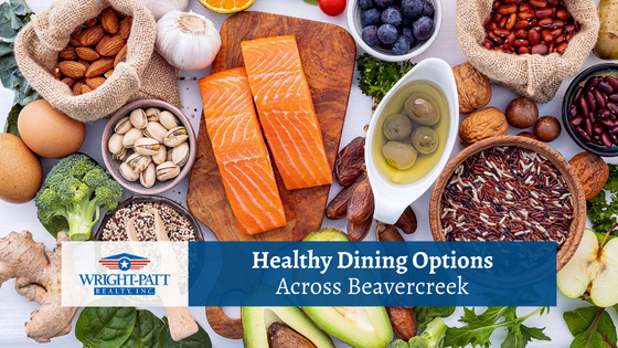 Healthy Dining Options Across Beavercreek - Wright-Patt Realty