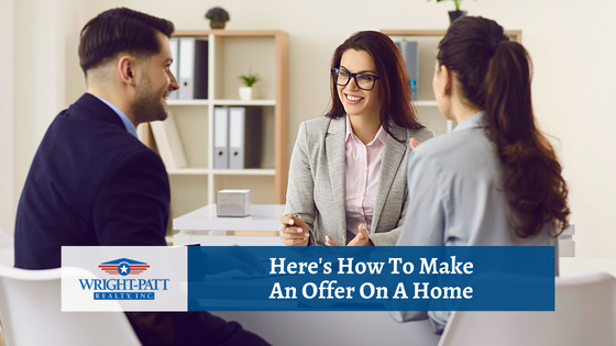 Here's How To Make An Offer On A Home - Wright-Patt Realty